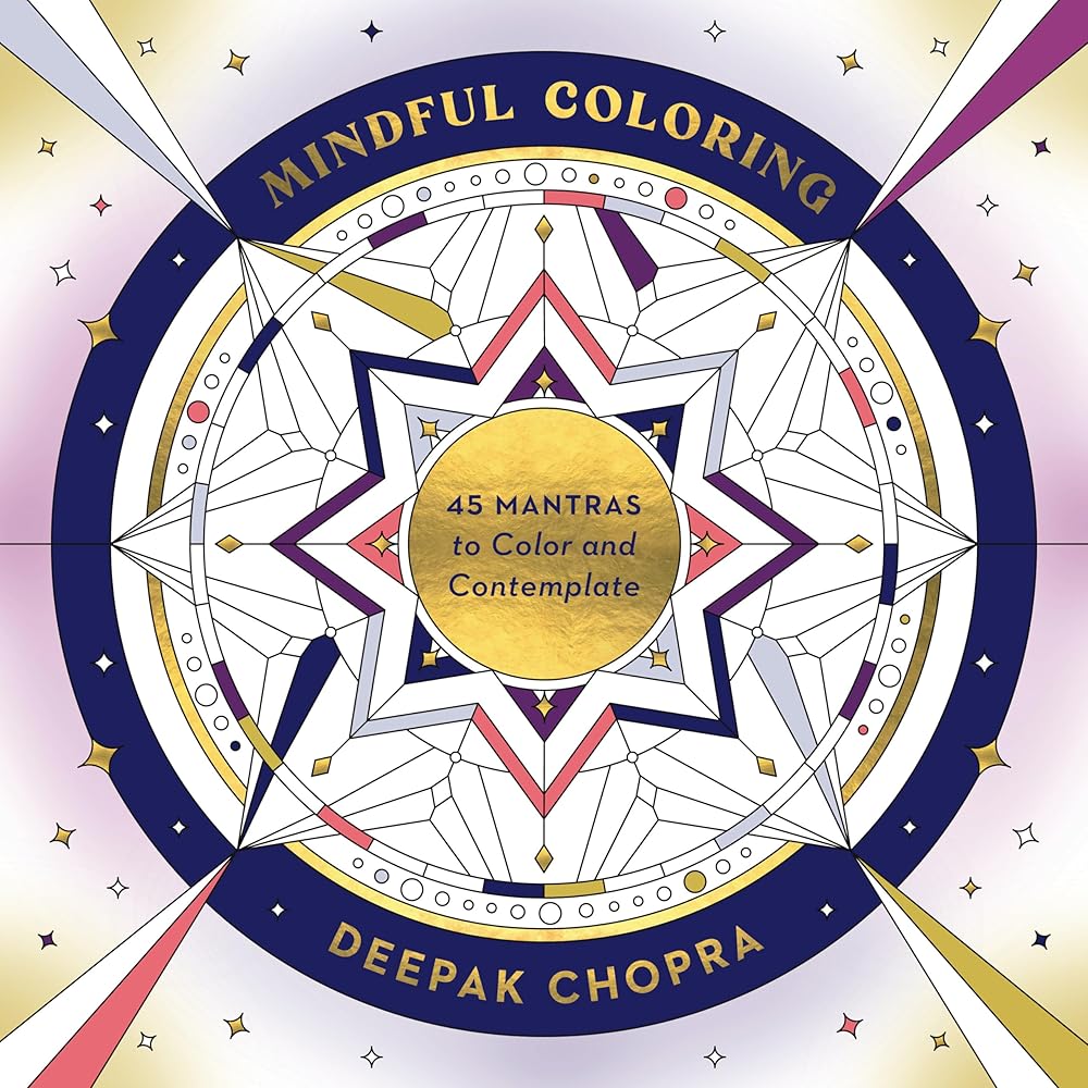 Mindful Coloring: 45 Mantras to Color and Contemplate: A Mindfulness C ...